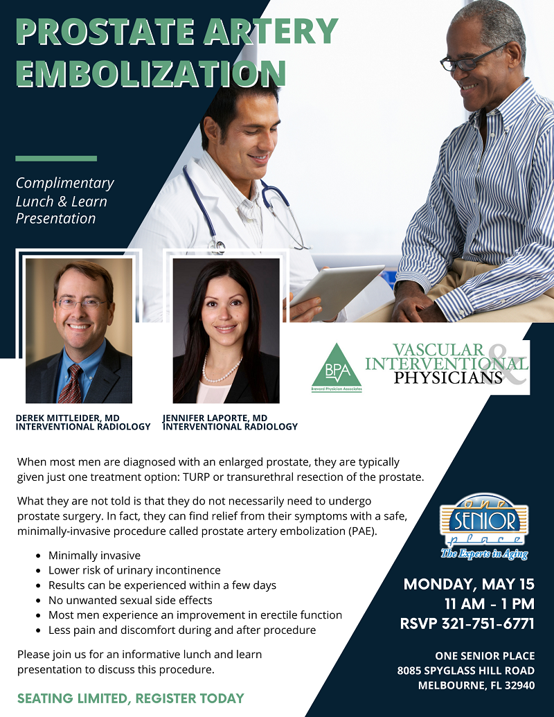Prostate Artery Embolization, Lunch & Learn Series presented by ...