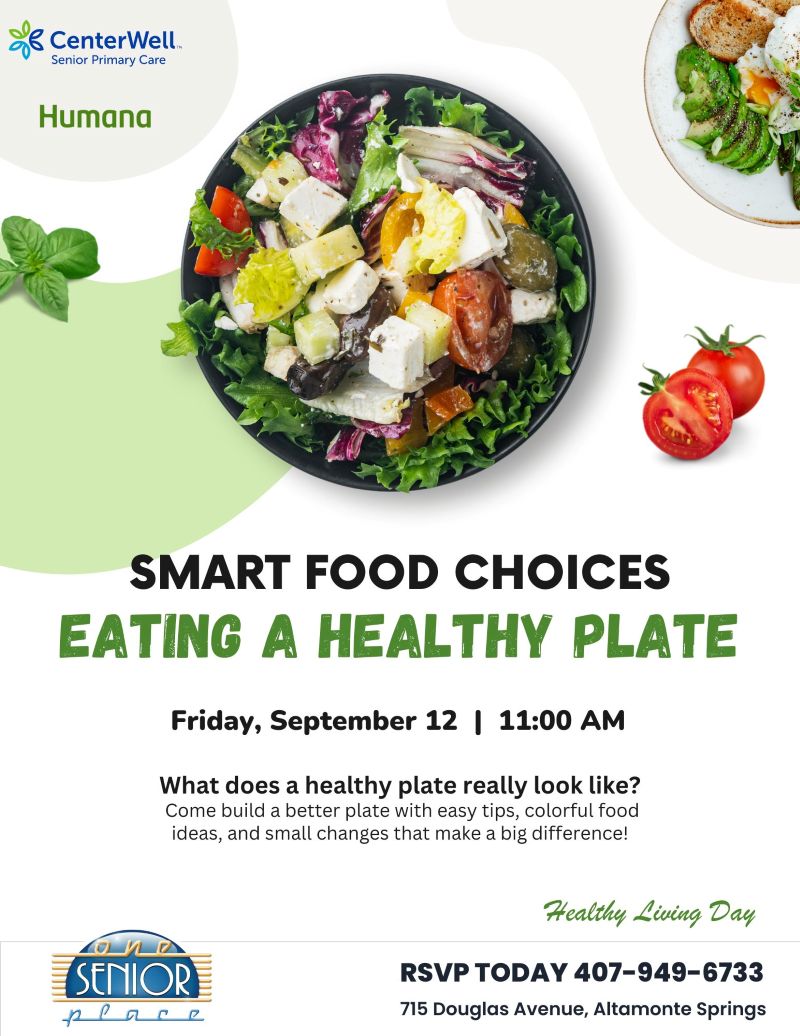Smart Food Choices: Creating a Healthy Plate - One Senior Place